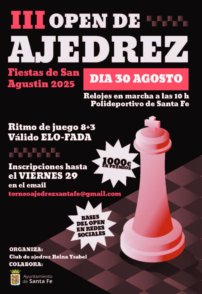 III ABIERTO FIESTAS DE SAN AGUSTÍN DE SANTA FE 2025 - Club Ajedrez ...