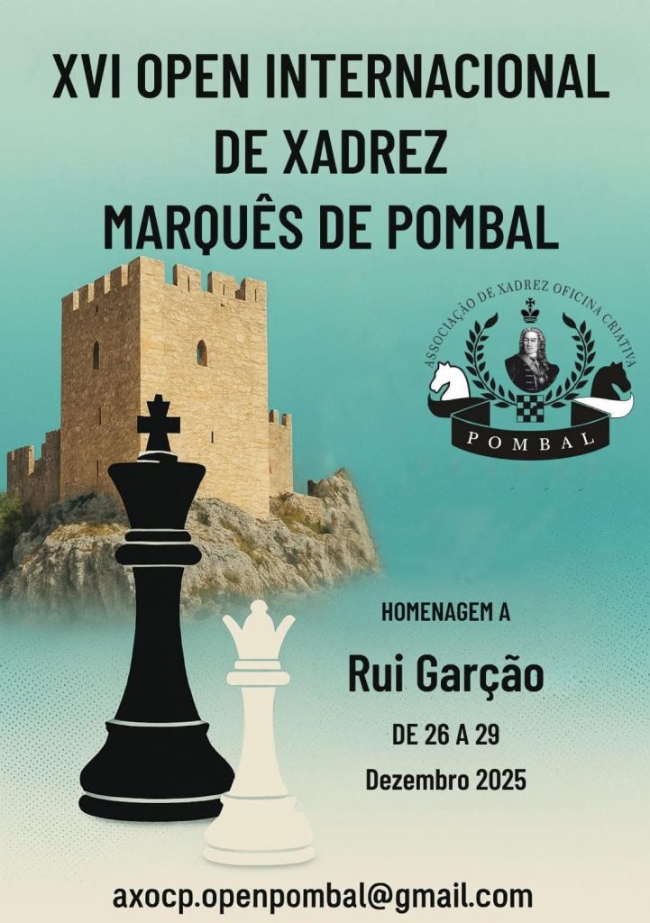 XVI OPEN INTERNACIONAL DE XADREZ MARQUÊS DE POMBAL - Pombal - Club ...